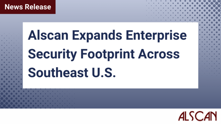 Alscan Expands Enterprise Security Footprint Across Southeast U.S ...